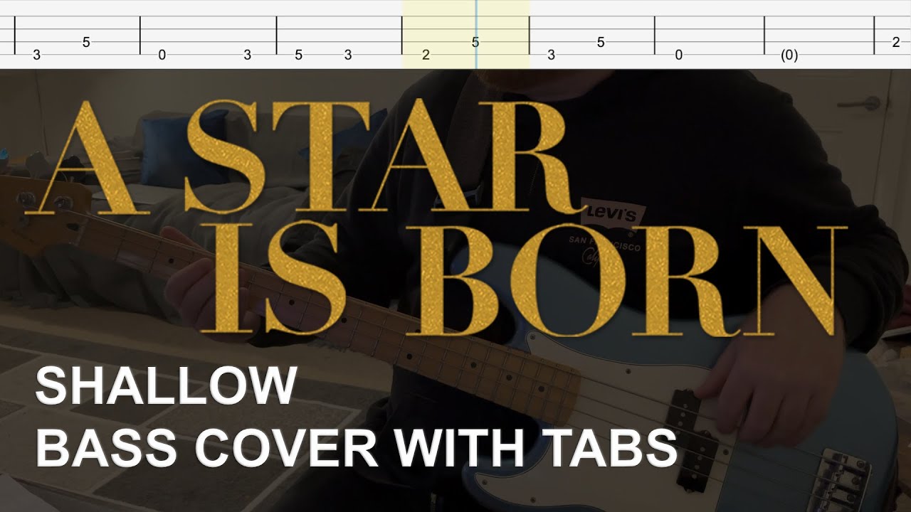 Lady Gaga and Bradley Cooper - Shallow (Bass Cover with Tabs) - YouTube