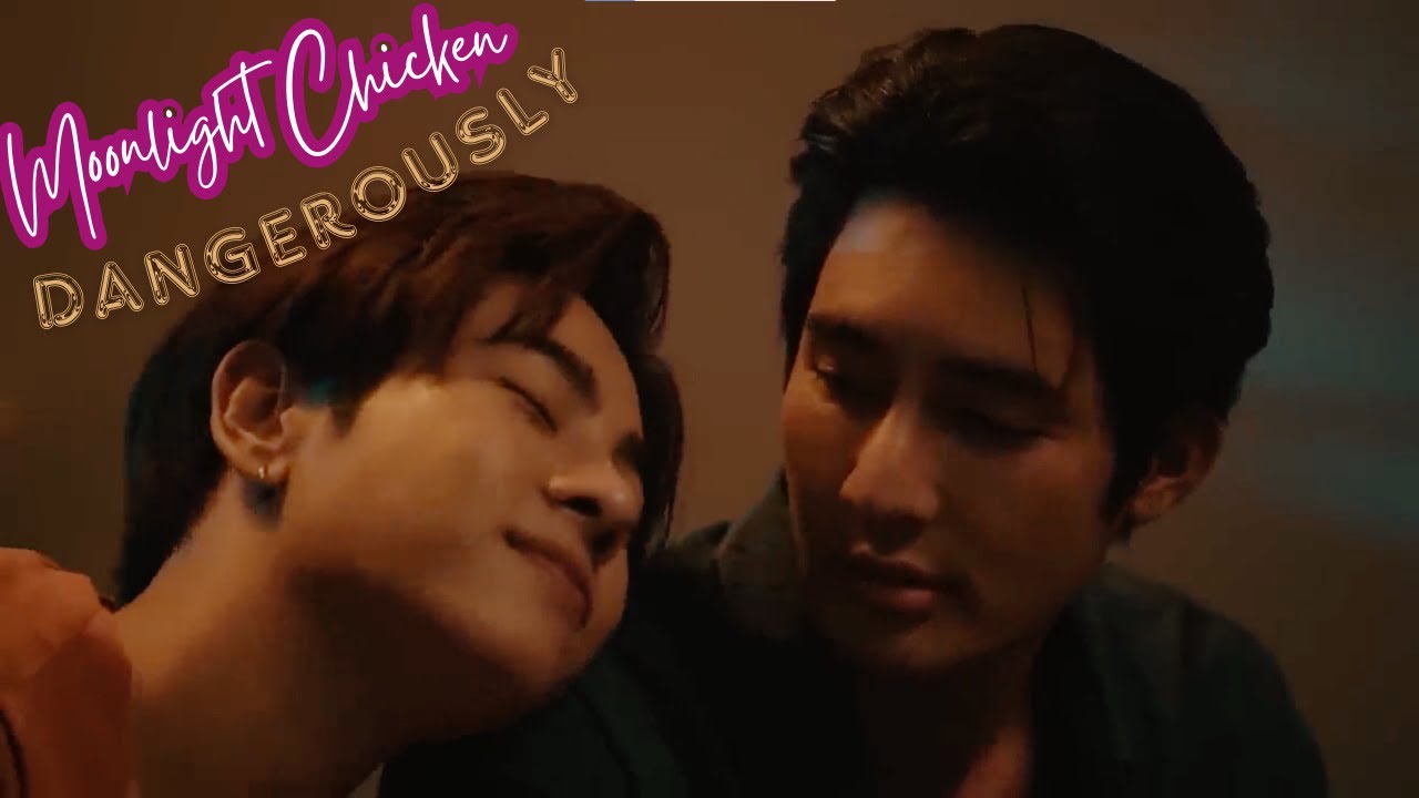 Jim x Wen | Moonlight Chicken | Dangerously FMV - YouTube
