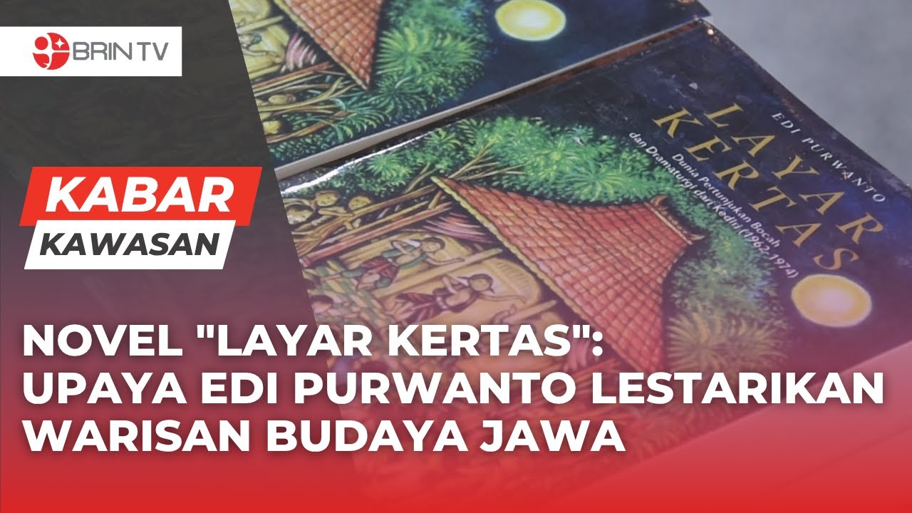 Novel "Layar Kertas": Upaya Edi Purwanto Lestarikan Warisan Budaya Jawa ...