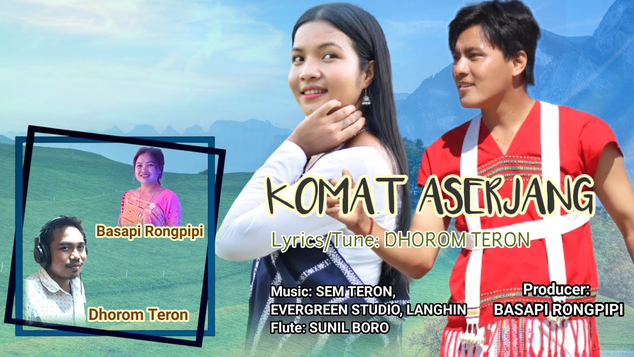 Komat aserjang|| Official song||Dhorom Teron ft Basapi Rongpipi - YouTube
