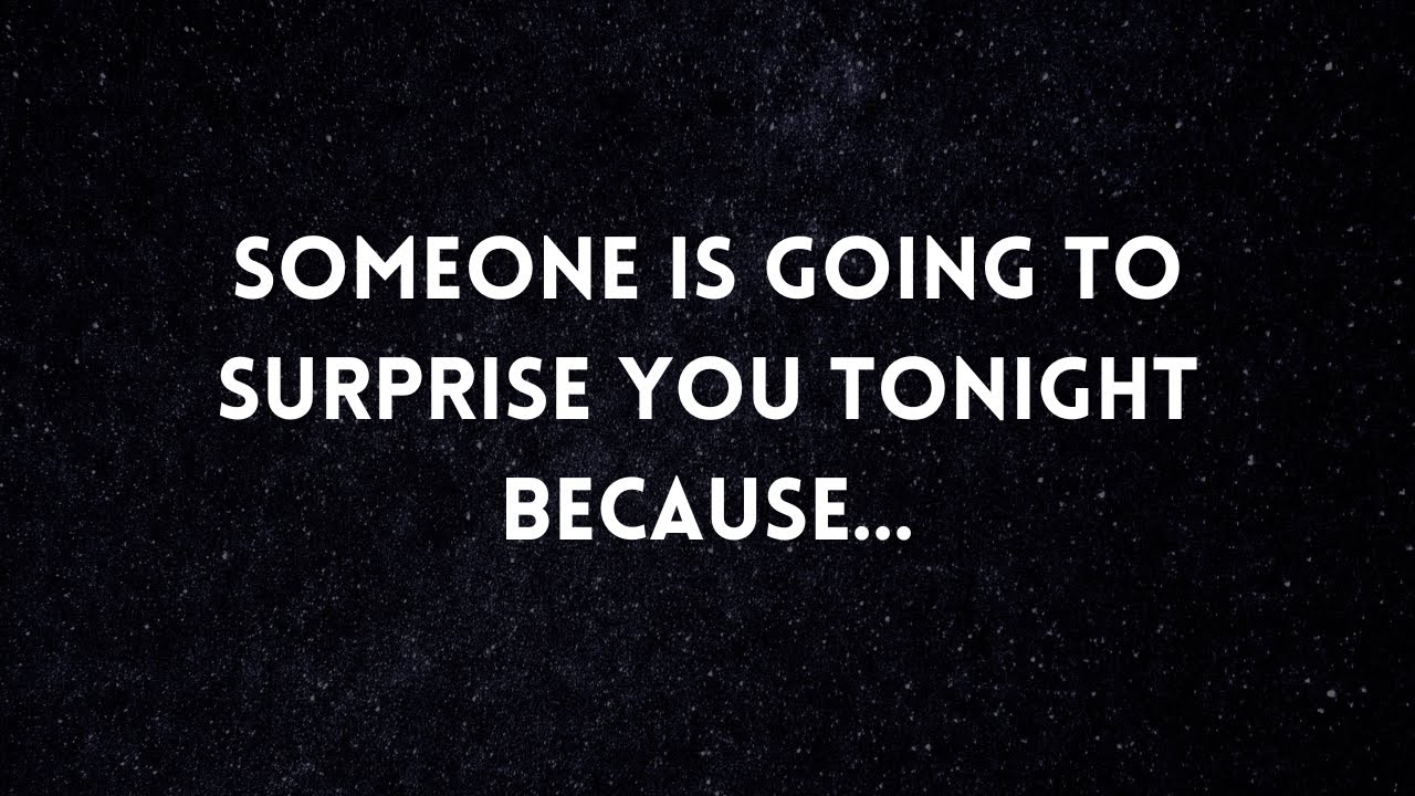 🔴God Message Today | Someone is going to surprise you tonight because ...