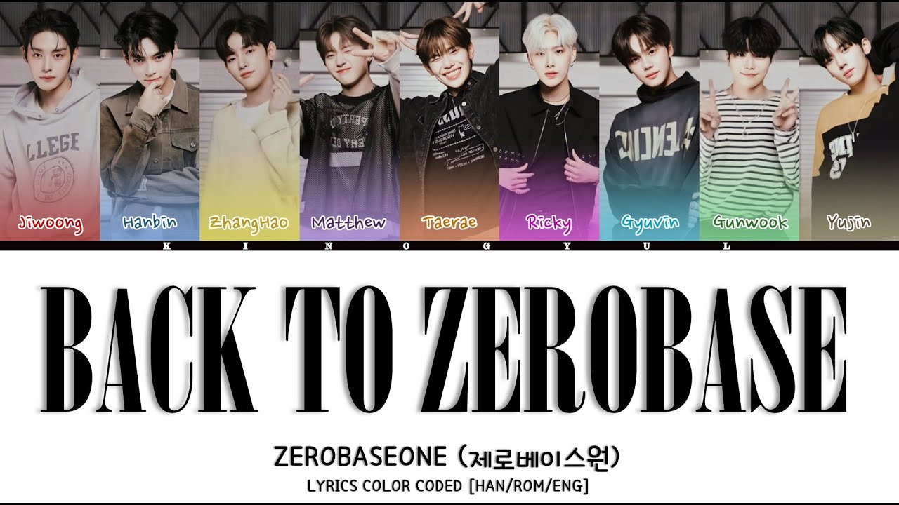 Zerobaseone 제로베이스원 Back To Zerobase Lyrics Color Coded [han Rom