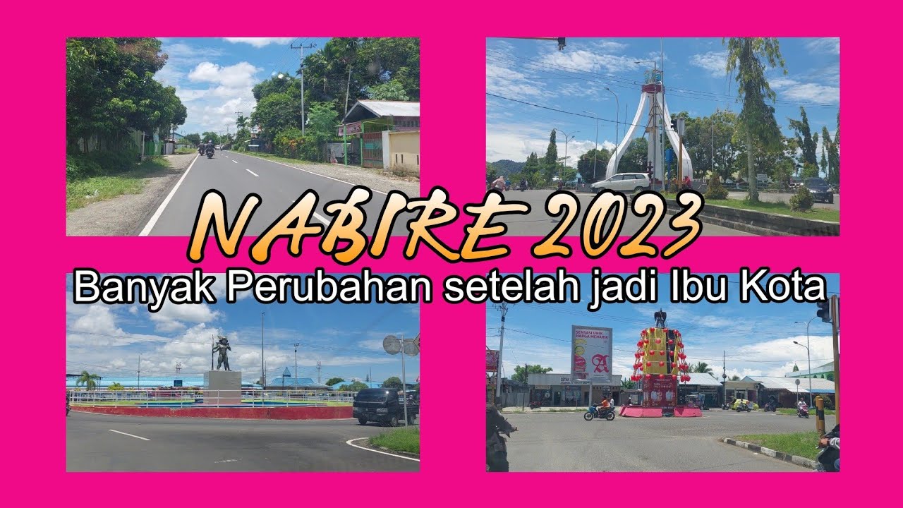 Keliling Nabire 2023, Melihat kemajuan setelah ditetapkan jadi ibukota ...