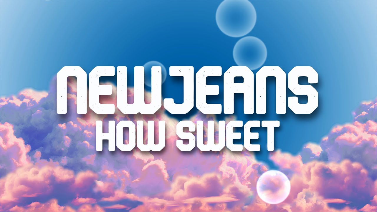 NewJeans - How Sweet | Lyrics - YouTube