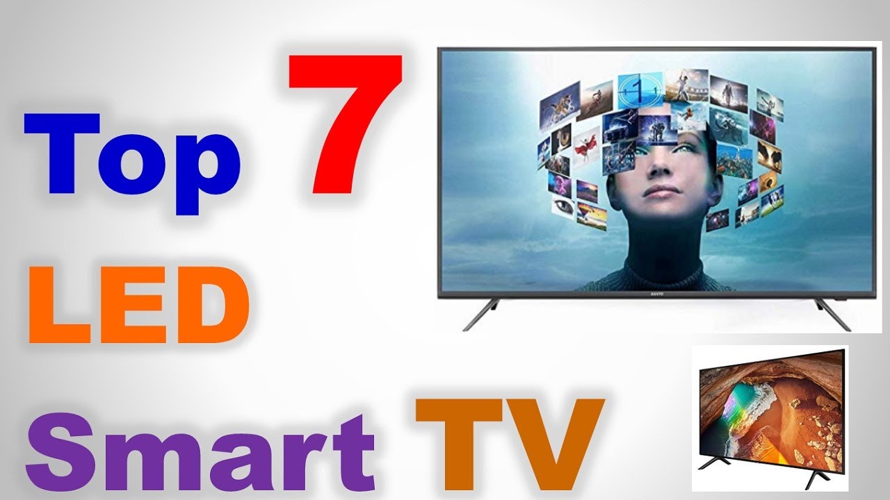 Top 7 Best LED Smart TV in India 2020 with Price | Smart TV under 1 ...