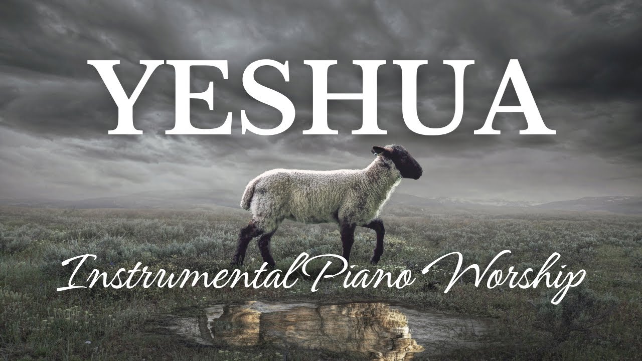 YESHUA | Instrumental Worship | Piano and Guitar - YouTube