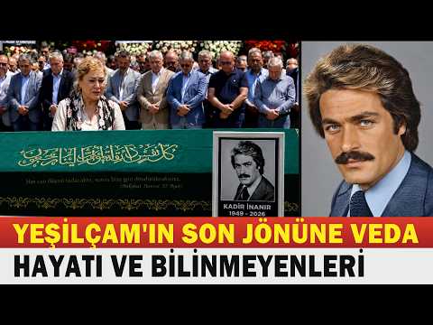 Yeşilçam Son Büyük Jönü Kadir İnanır'a Veda...