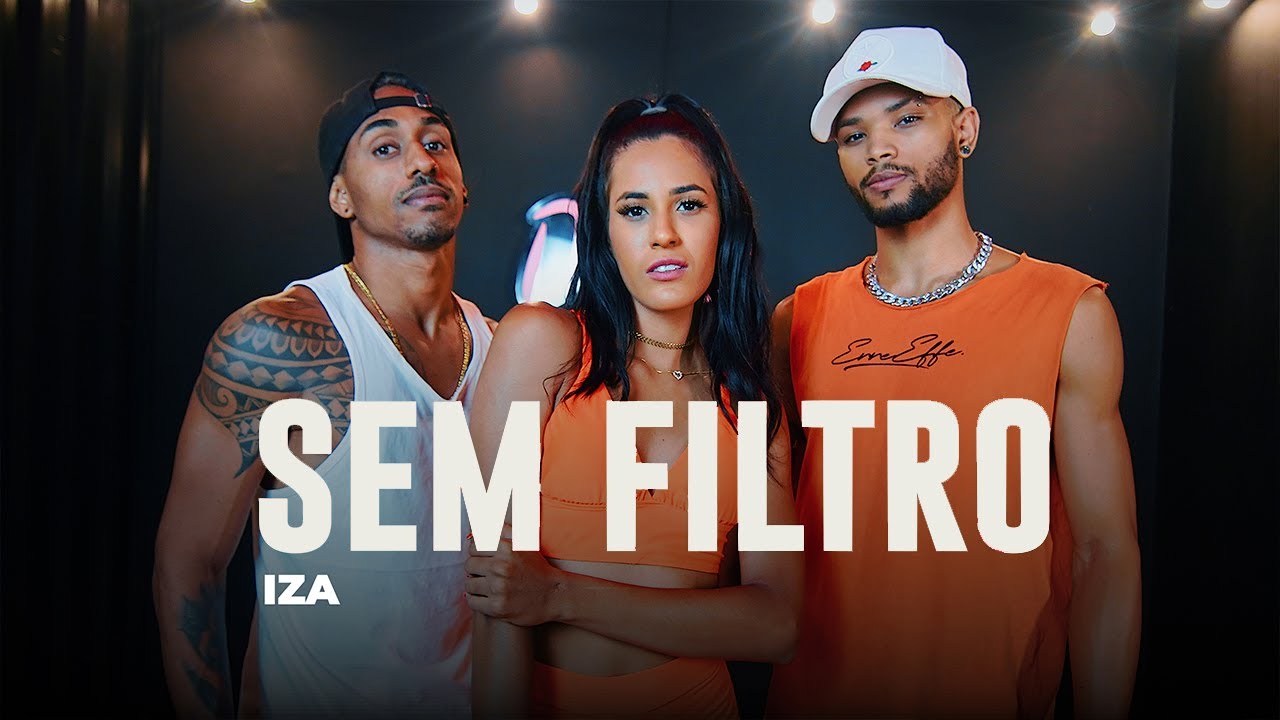 Sem Filtro - IZA - Coreografia: METE DANÇA - YouTube