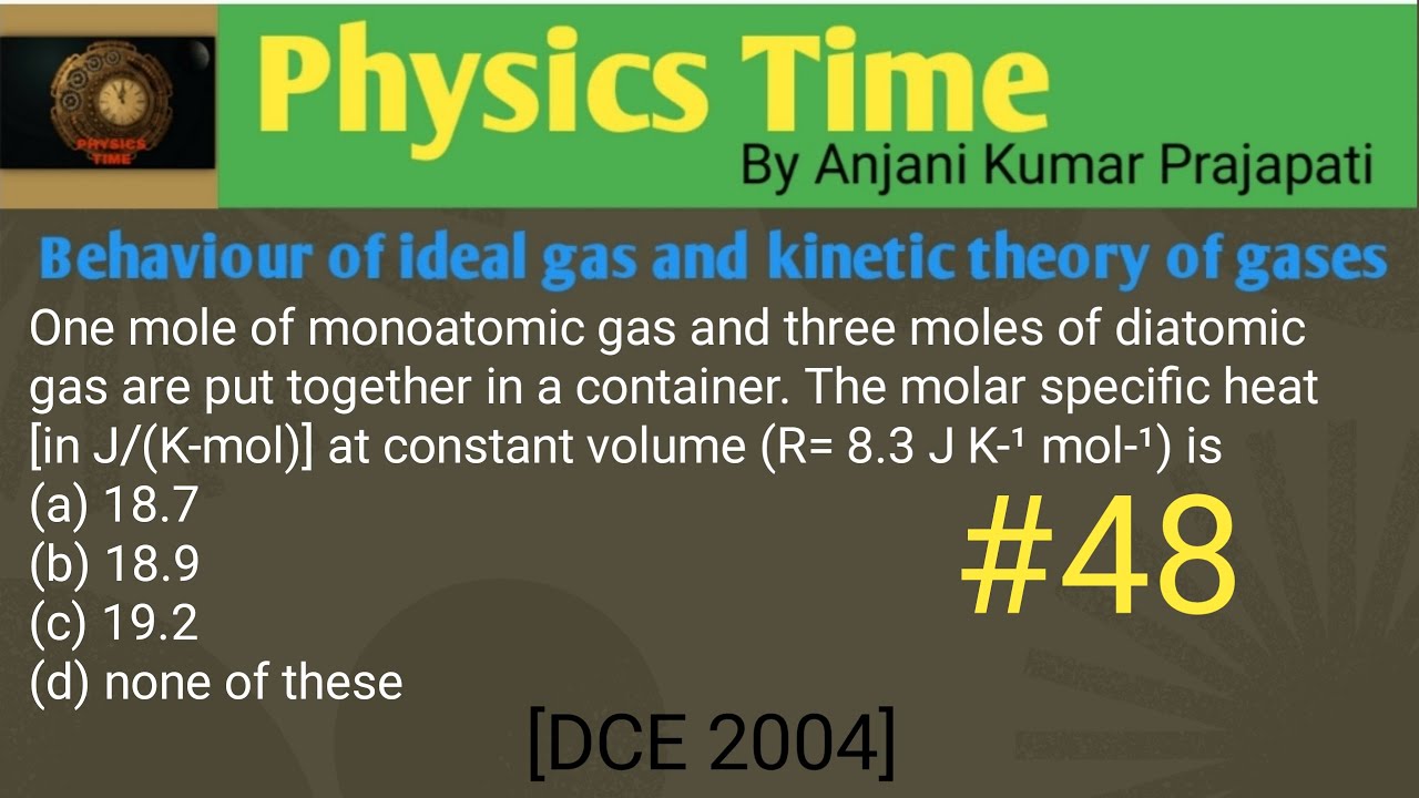 #48One mole of monoatomic gas and three moles of diatomic gas are put ...