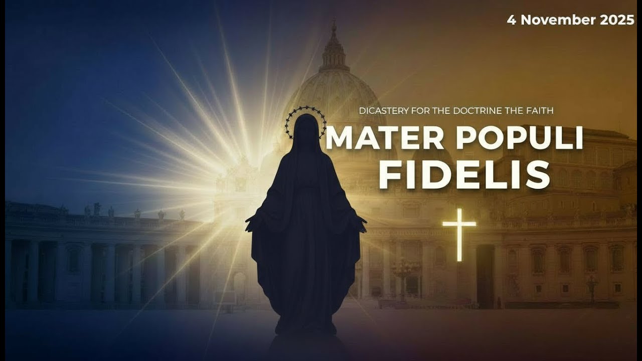 Mater Populi Fidelis (English Audio) — Dicastery for the Doctrine of ...