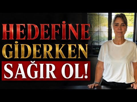 HEDEFİNE GİDERKEN SAĞIR OL! “YAPAMAZSIN” DİYENLERİ DUYMA! İSTİYORUM AMA NASIL? #3 #lifelessons 