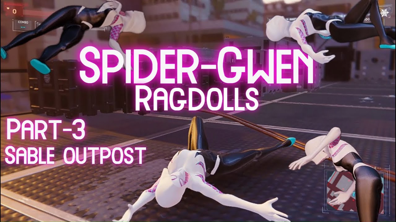 Spider-Gwen Ragdolls Part 3 Sable Outpost - YouTube