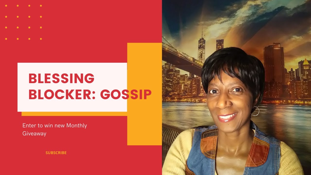 Blessing Blocker: Gossip; Enter to win new monthly giveaway - YouTube