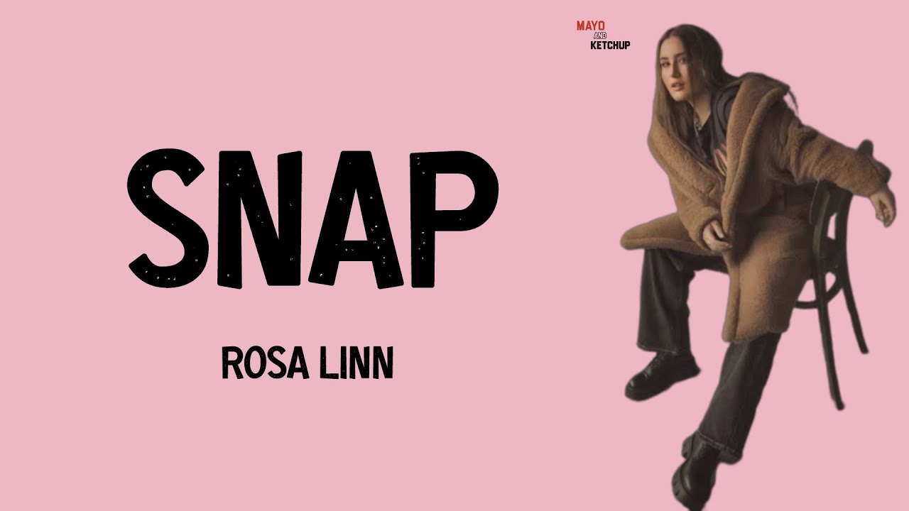 Snap - Rosa Linn (Lyrics) - YouTube
