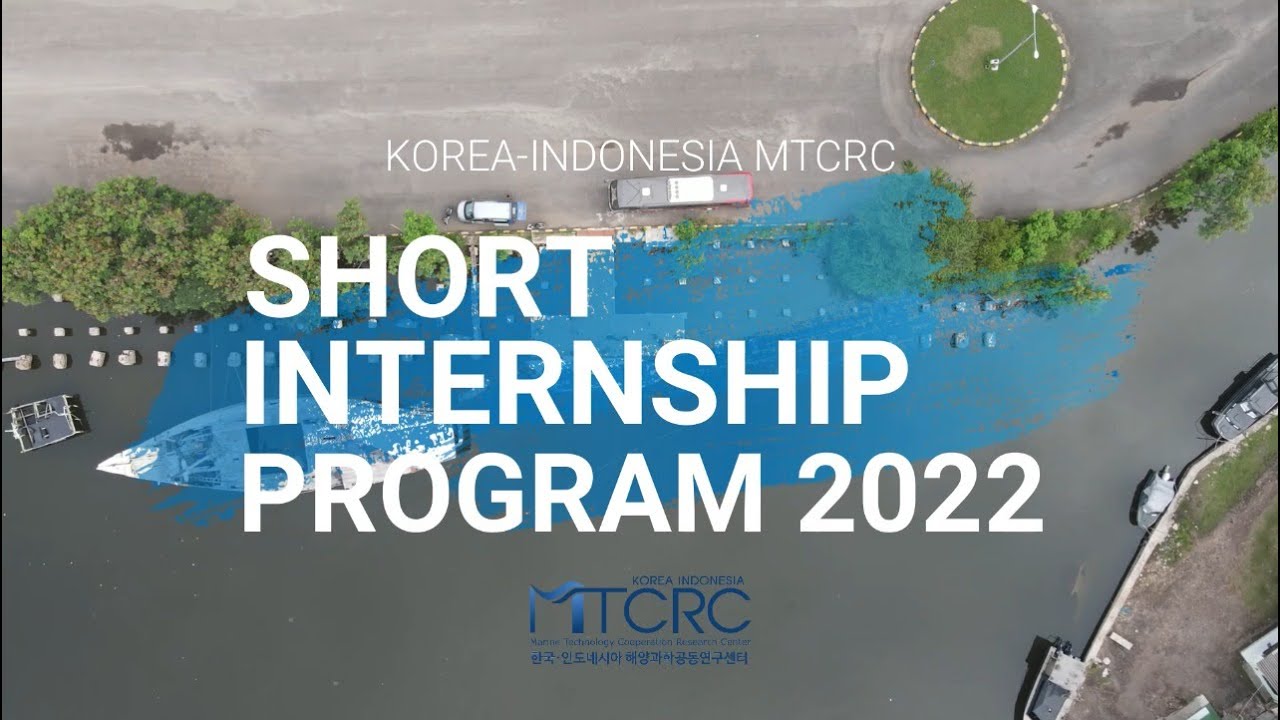 Korea Indonesia MTCRC Short Internship Program 2022 - YouTube