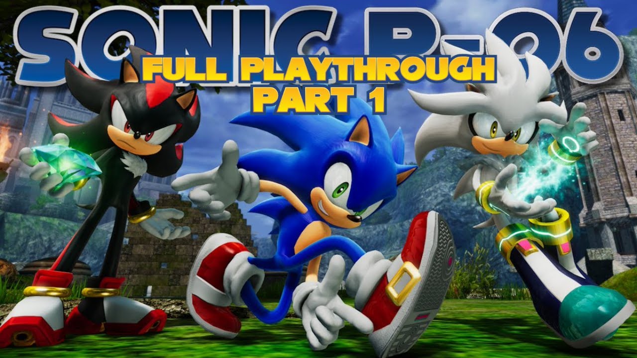 Sonic P-06 Full 1st playthrough Part 1 - YouTube