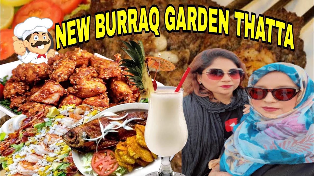 New Burraq Garden | New Restaurant in Thatta | Karachi to Thatta only ...