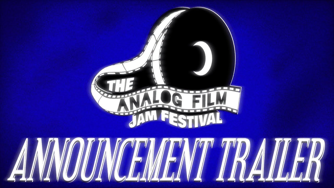 The Analog Film Jam Festival - Announcement Trailer - YouTube