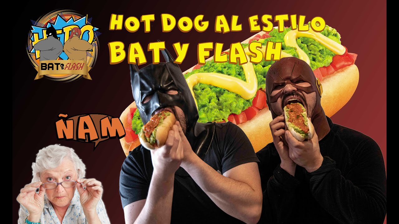Como se hace un hot dog al estilo Bat y Flash - YouTube