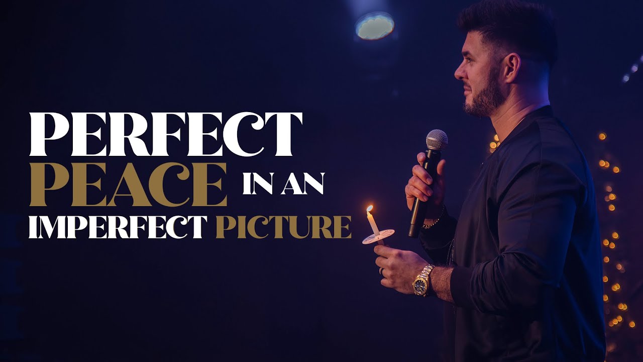 Perfect Peace In An Imperfect Picture | Pastor Kody Woodard ...
