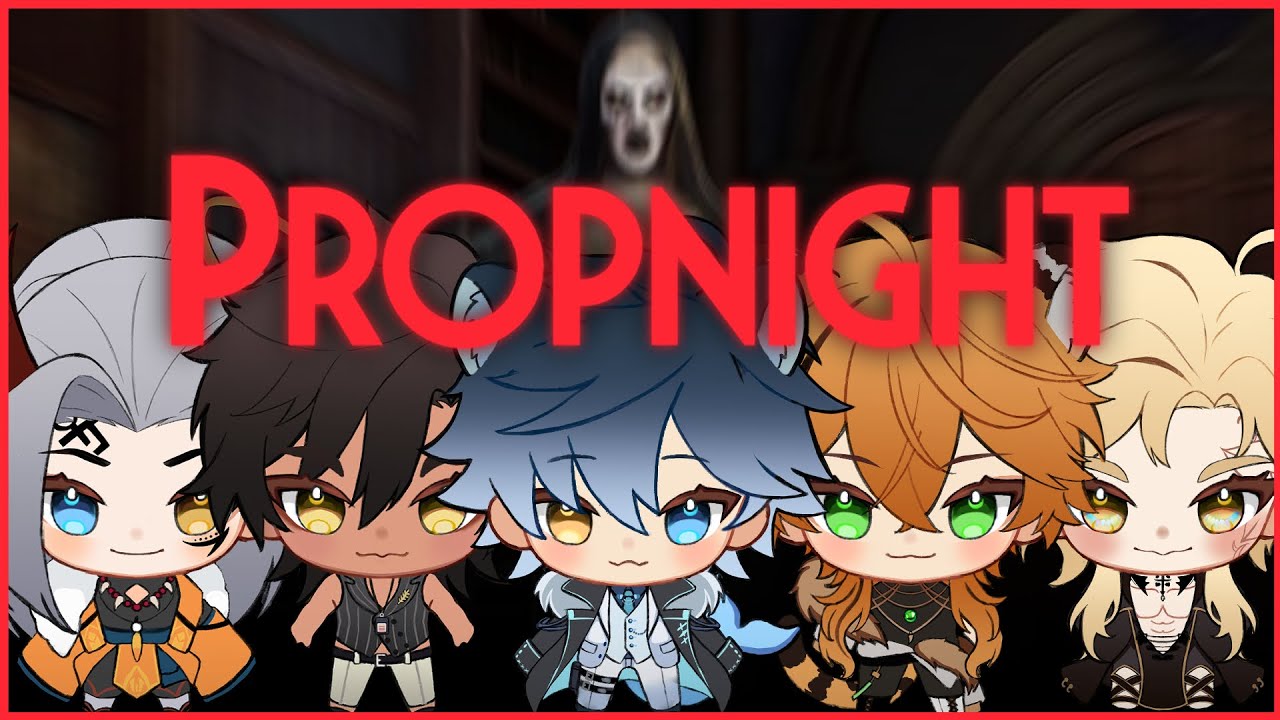【PROPNIGHT】HORROR GAME WITH THE BEAST BROS @PhoenixxVT , @KiteHasegawa ...