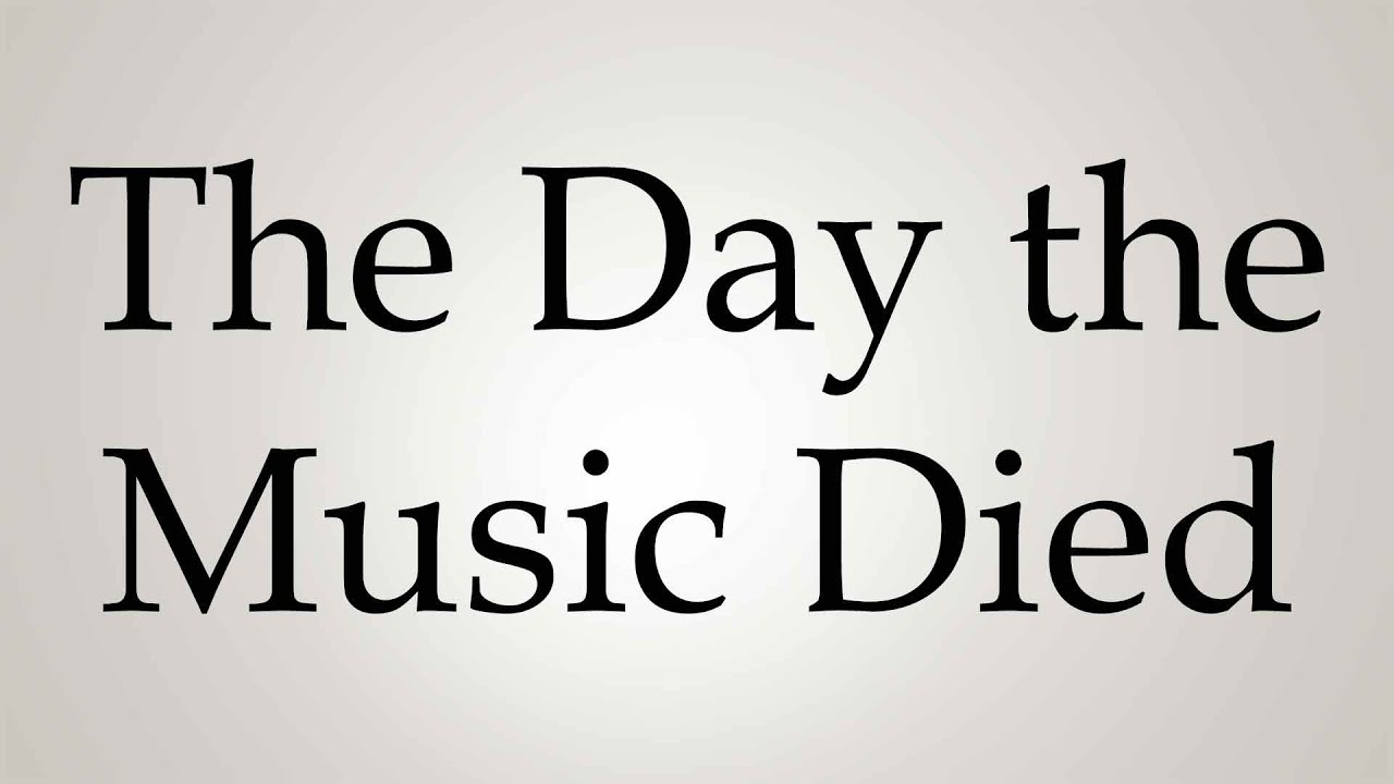 How to Pronounce ''The Day the Music Died'' - YouTube