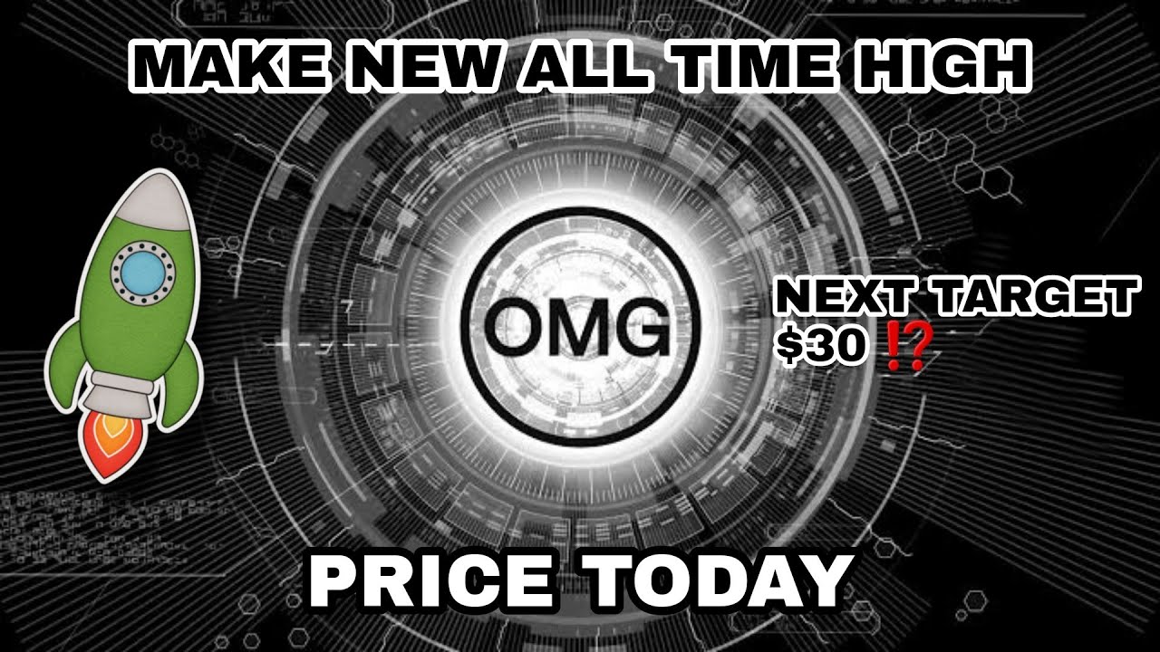 OMG PRICE TODAY ! OMG NETWORK COIN MAKE NEW ALL TIME HIGH AMAZING NEXT ...