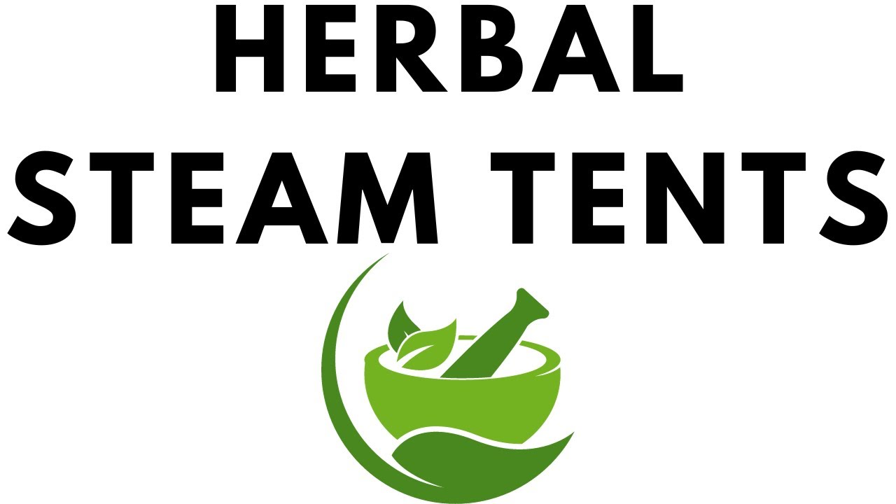 Herbal Steam Tents - YouTube