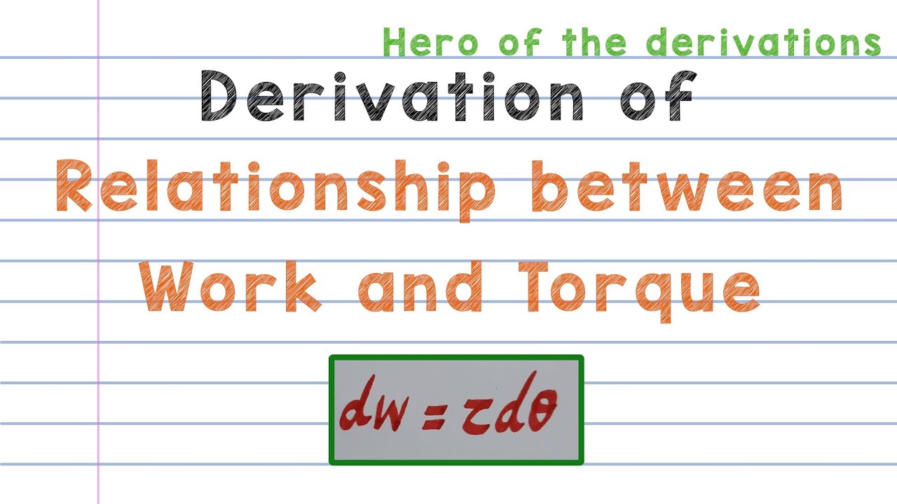 Derivation of relationship between Work and Torque • HERO OF THE ...