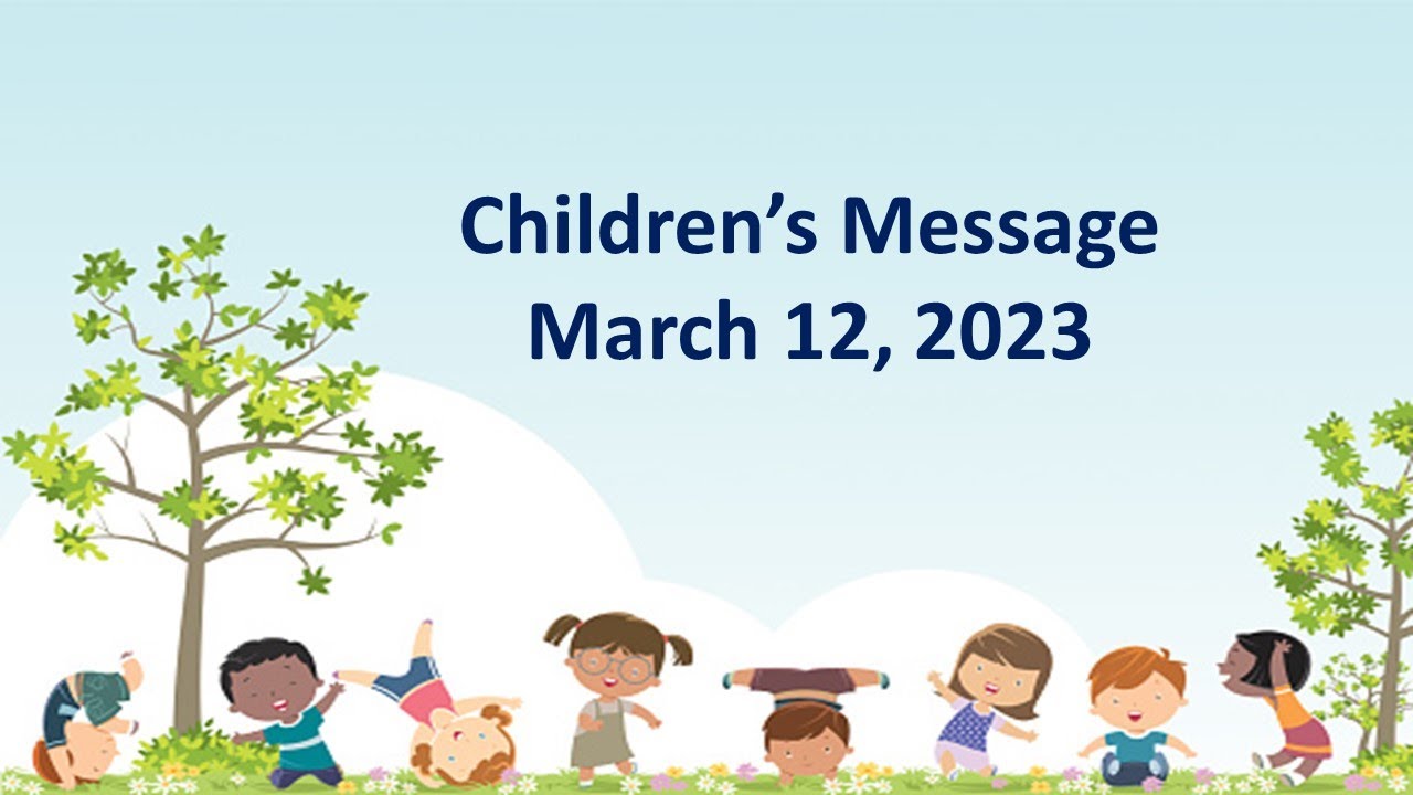 Children's message 3/12/2023 - YouTube