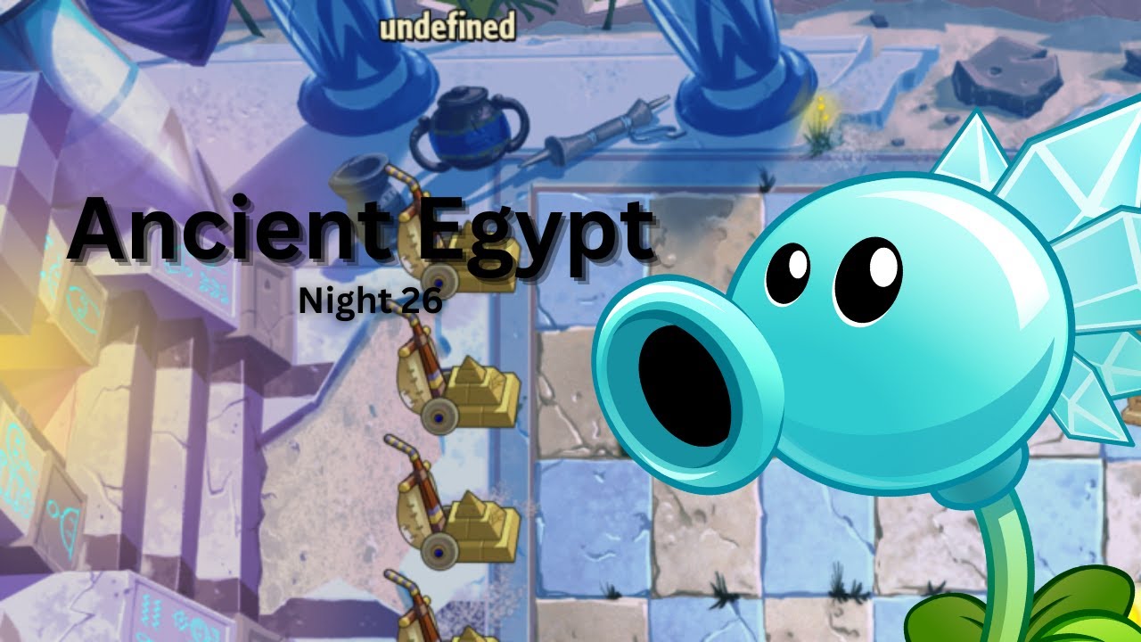 PvZ Void Continuum: Ancient Egypt Night 26 - YouTube