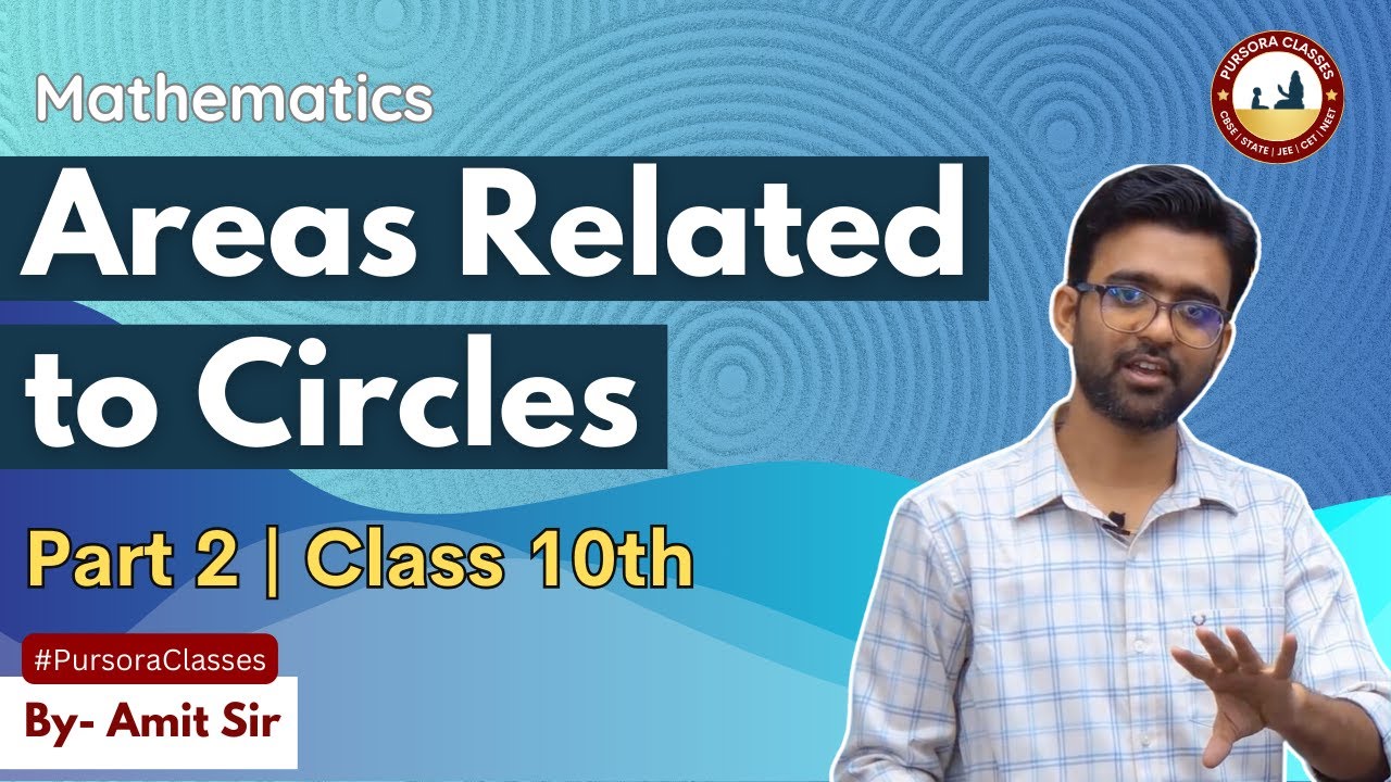Areas Related to Circles | Part 2 | Class 10th | Mathematics | By Amit Sir - YouTube
