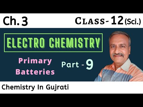 Part 9 | Ch 3 | Primary Batteries | Class 12 Chemistry | NCERT | Praful ...
