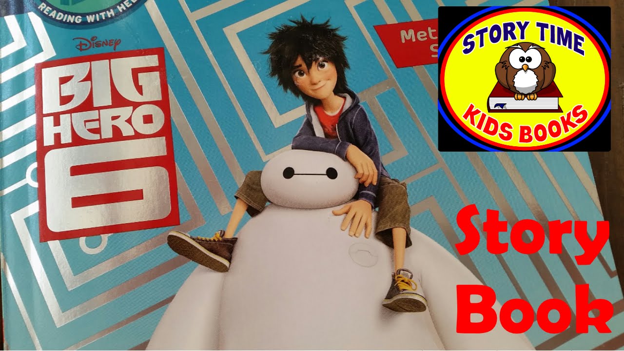 I Am Baymax Big Hero 6 Story Books for Children Read Aloud Out Loud ...