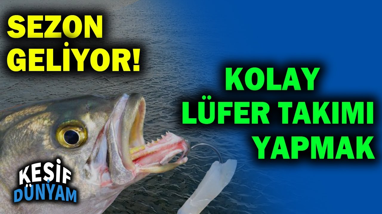 Kolay Lüfer Takımı, Çinekop Takımı Nasıl Yapılır? | Lüfer Yakalama ...