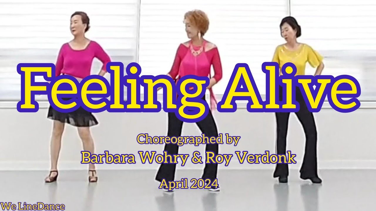 Feeling Alive line dance - beginner level - Barbara Wohry & Roy Verdonk - April 2024 - YouTube