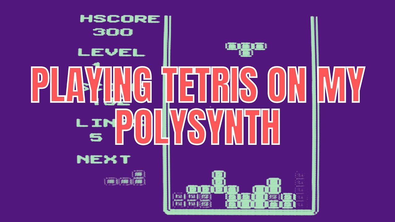 PLAYING TETRIS ON MY POLYSYNTH - YouTube
