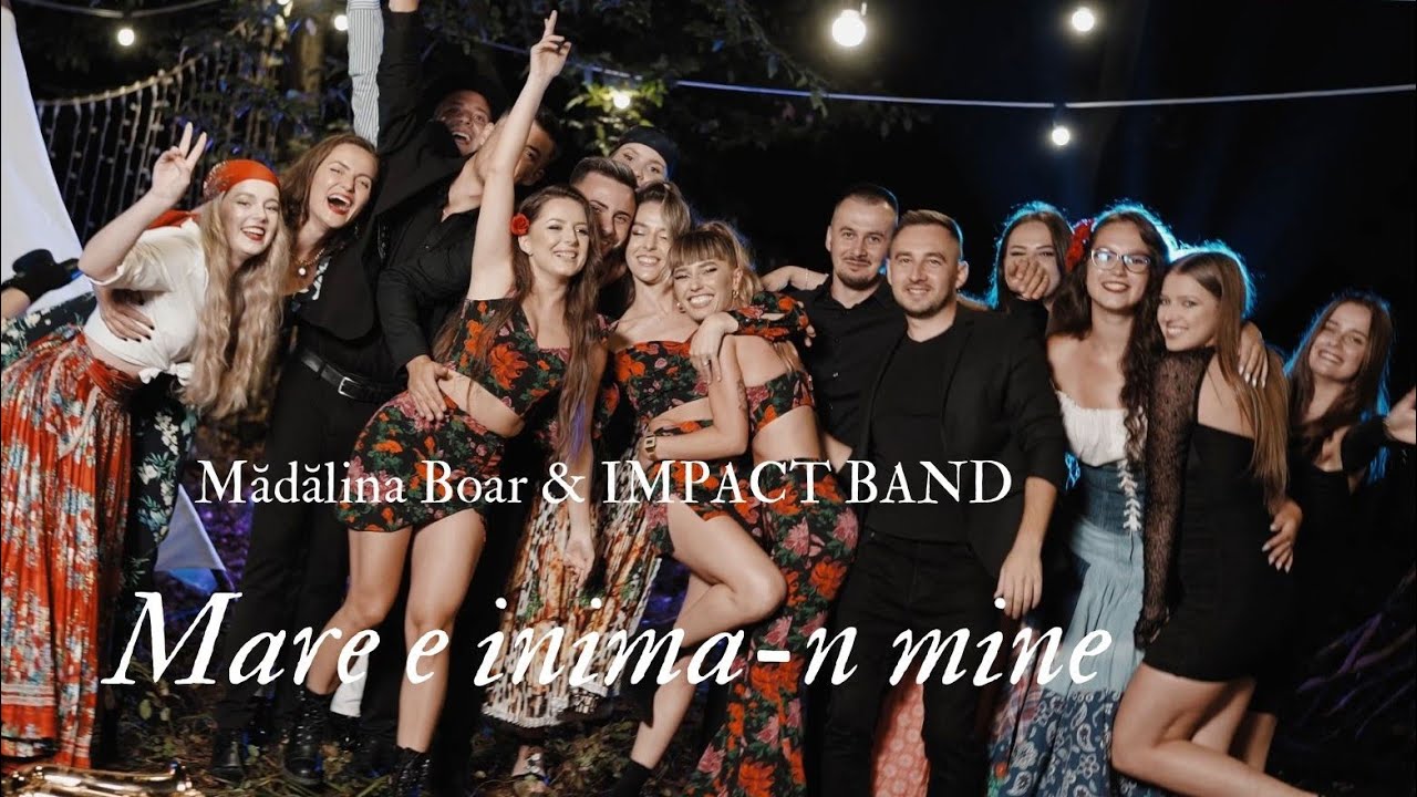 MADALINA BOAR IMPACT BAND Mare e inima-n mine NOU - YouTube