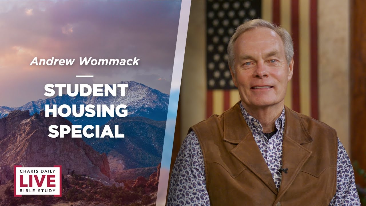 Student Housing Special - Andrew Wommack - CDLBS for January 25, 2022 ...