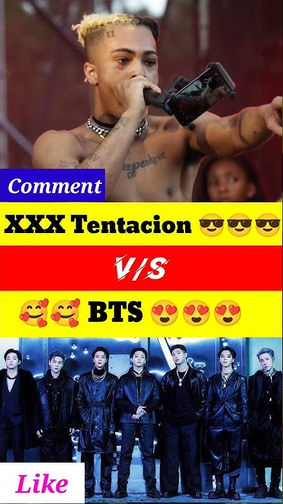 Xxx Tentacion Vs Bts Xxx Tentacion Bts Shorts Viral Singer Xxxtentacion Bts Jin