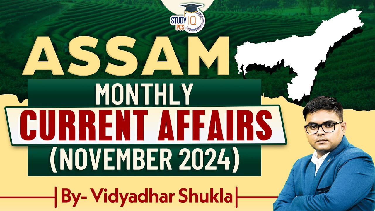 Assam Current Affairs | APSC November Month Current Affairs 2024 | By ...