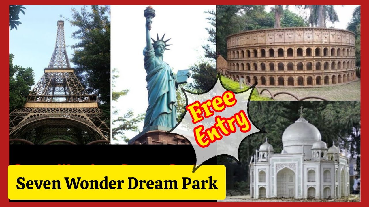 Seven Wonders DREAM PARK Pune: Experience the Wonders of the World ...
