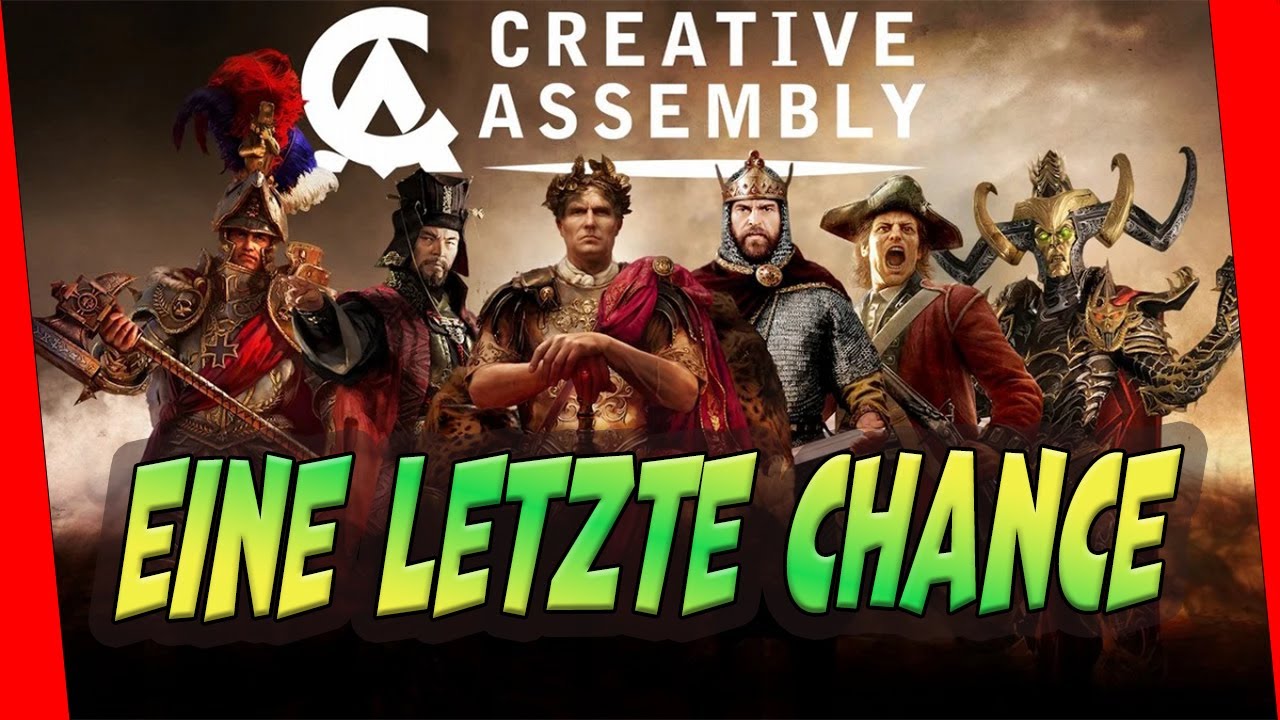 Die Total War Serie & Creative Assembly stehen vor dem Ende! - YouTube