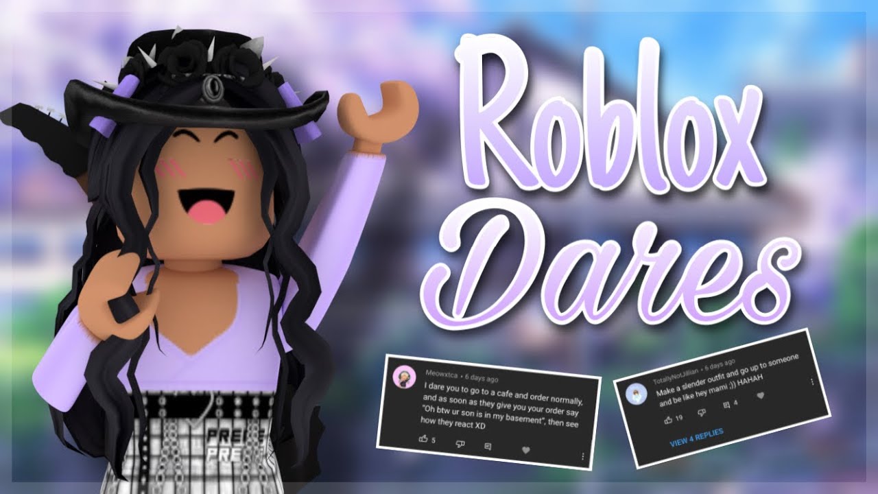 DOING YOUR DARES || ROBLOX - YouTube
