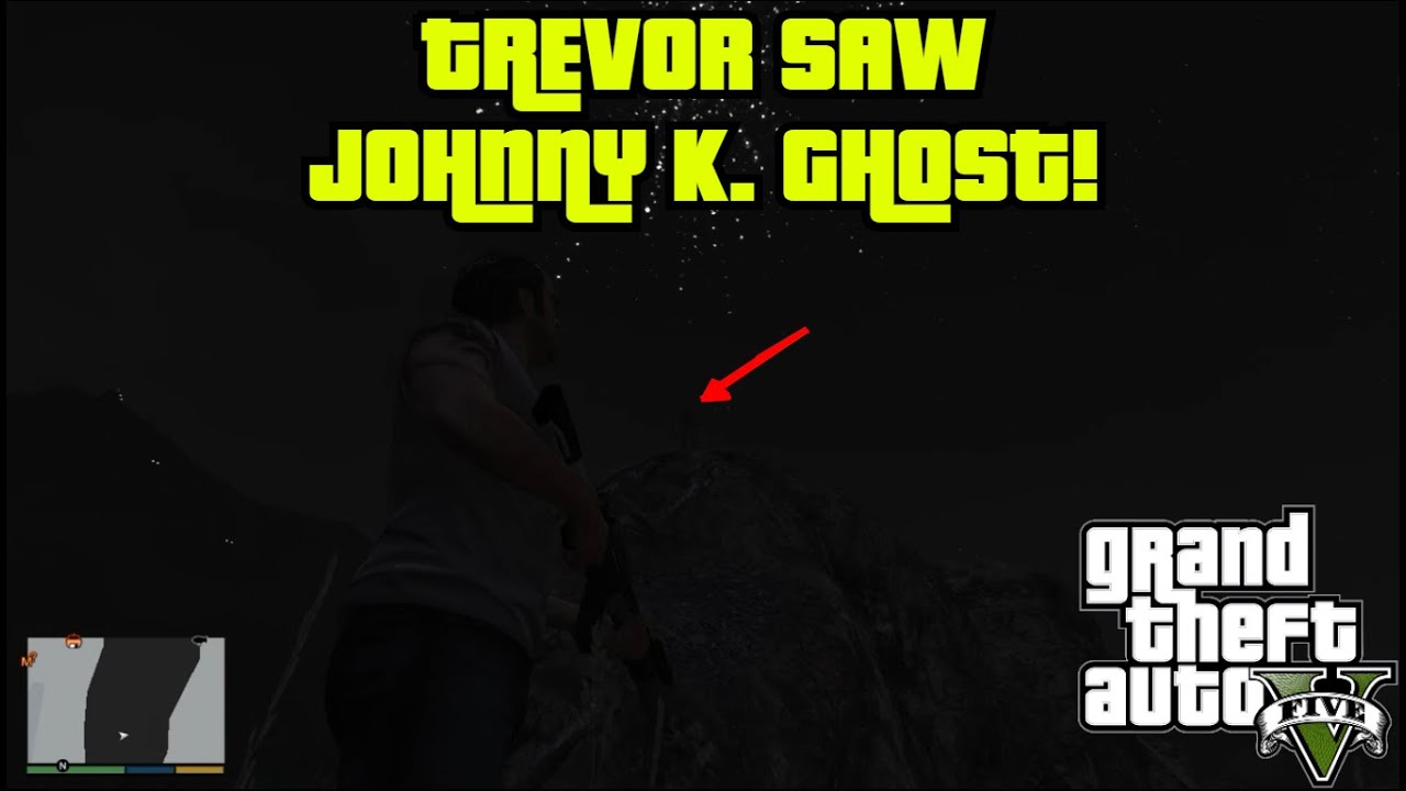 GTA 5 - WHAT HAPPENS IF TREVOR SEES JOHNNY'S GHOST - YouTube