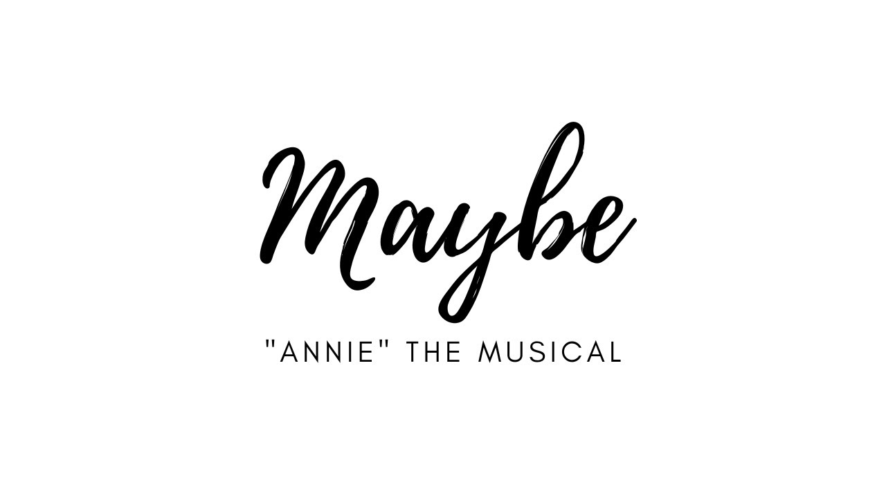 Maybe – “Annie” the Musical | Piano cover - YouTube Music