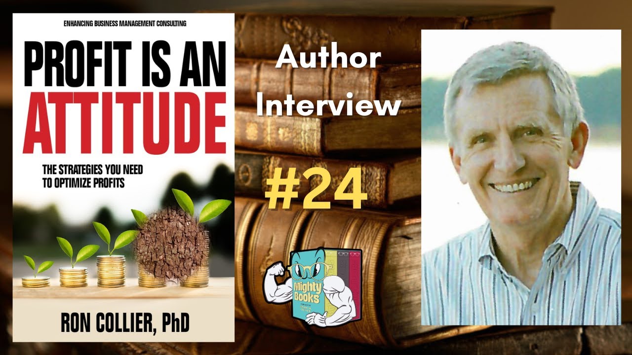 Profit is an Attitude with Author, Ron Collier - YouTube