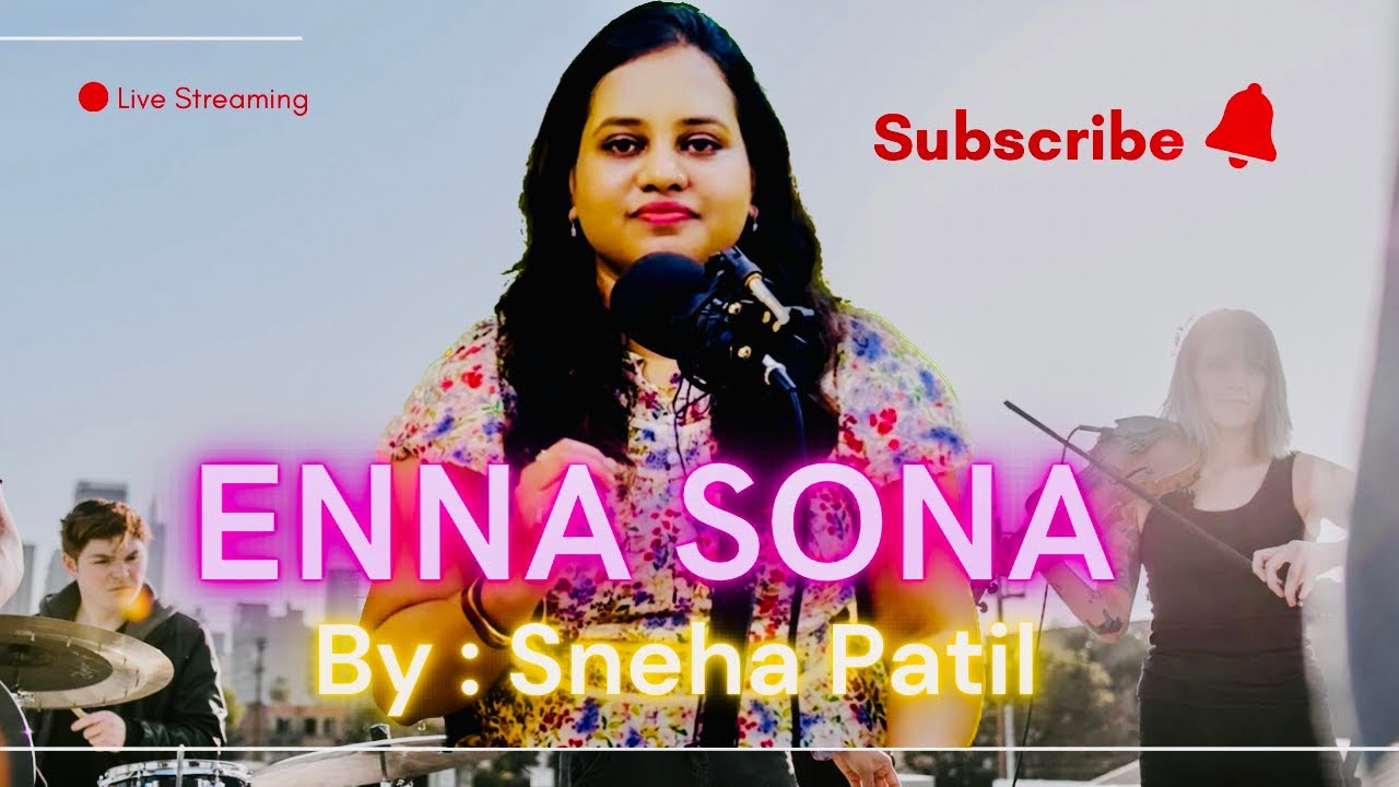 Enna Sona Cover Song 🤩 | Arijit Singh | Cover By: Sneha Patil | #hindi ...