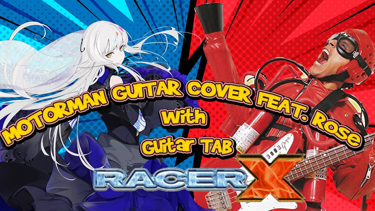 【TAB】Racer X Motorman guitar cover Feat. ROSE - YouTube
