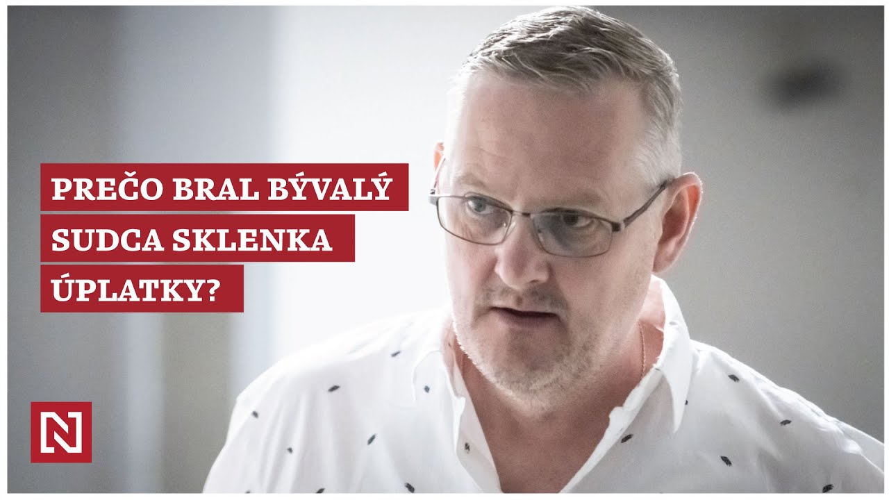 Preco bral ako sudca úplatky? Vladimír Sklenka bol prvýkrát svedčiť na ...